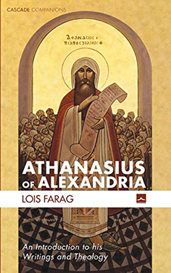 Book Recommendation: ‘Athanasius of Alexandria: An Introduction to His ...